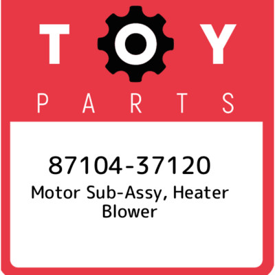 87104-37120 Toyota Motor sub-assy, heater blower 8710437120, New ...