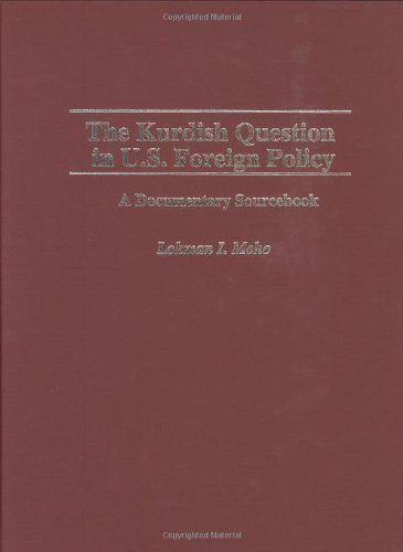 Documentary Reference Collections: Kurdish Question in U. S. Foreign ...