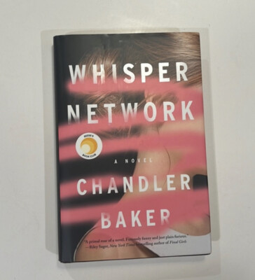 Whisper Network : A Novel by Chandler Baker (2019, Hardcover ...