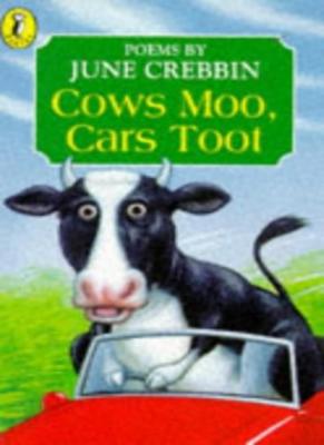 Cows Moo, Cars Toot: Poems About Town and Country (Young Puffin poetry ...