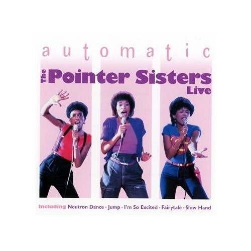 The Pointer Sisters - Automatic - Live - The Pointer Sisters CD 96VG ...