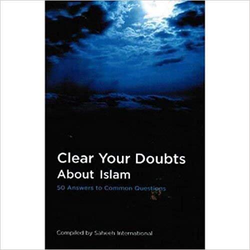 Clear Your Doubts About Islam: 50 Answers to Common Questions Book The ...