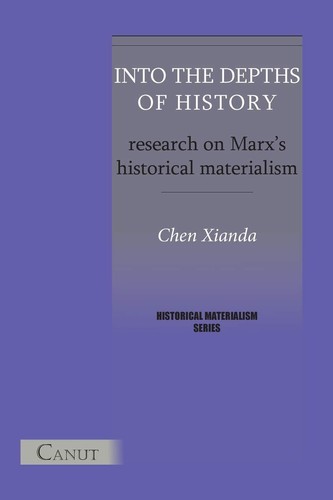 Xianda Chen Into the Depths of History. Research on Marx's Historical ...