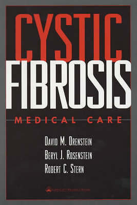 Cystic Fibrosis: Medical Care by Beryl J. Rosenstein, Robert C. Stern ...