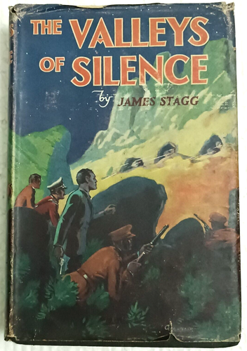 THE VALLEY OF SILENCE BY JAMES STAGG 1st Ed 1956 PRINTED IN GREAT ...