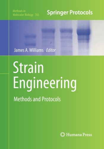 Strain Engineering: Methods and Protocols (Methods in Molecular Biology ...