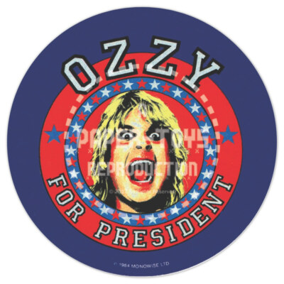 OZZY FOR PRESIDENT STICKER - VINTAGE REPRINT - 2" VINYL STICKER | eBay