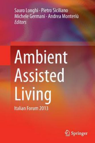 Ambient Assisted Living : Italian Forum 2013 by Pietro Siciliano (2016 ...