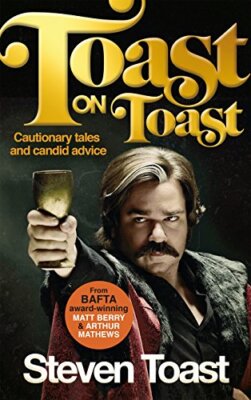 Toast on Acting: Cautionary tales and ..., Steven Toast 9781782117490 ...