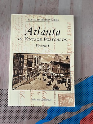 Atlanta in Vintage Postcards: Volume I (Postcard History) Paperback ...