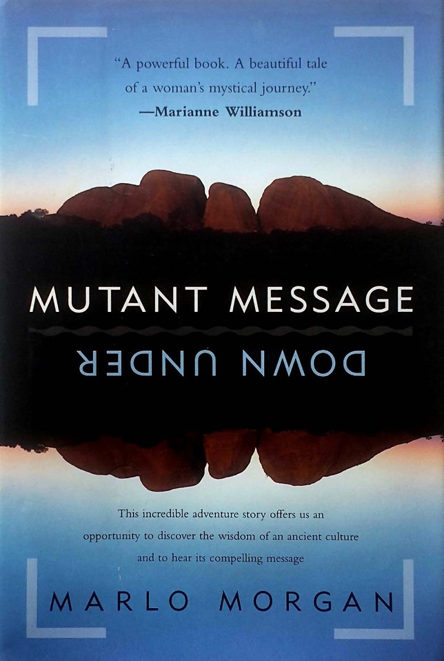 Mutant Message Down Under by Marlo Morgan / 1st Trade Edition / 1994 ...