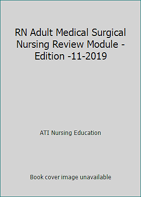 RN Adult Medical Surgical Nursing Edition 11. 0 by ATI Nursing ...