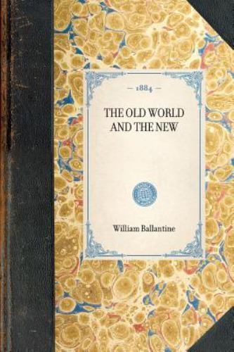 Old World and the New by William Ballantine (2007, Perfect) for sale ...