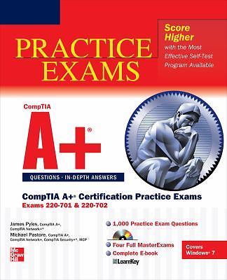 CompTIA A+ Certification Practice Exams: (Exams 220-701 & 220-702 ...