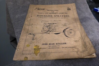 JOHN BEAN ROYALIER SPRAYER L-2187 INSTRUCTION & PARTS LIST FMC MANUAL ...