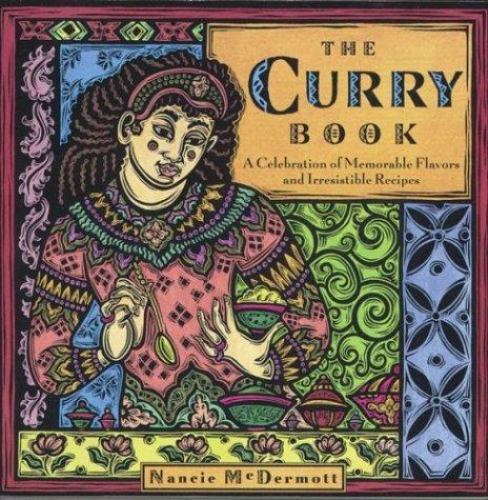 Curry Book : A Celebration of Memorable Flavors and Irresistable ...