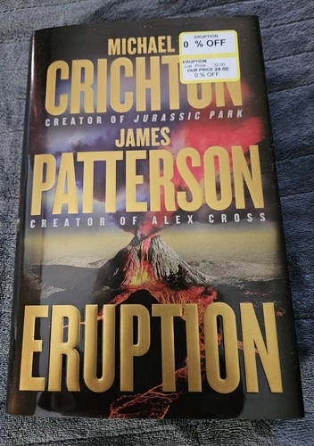 Eruption - by Michael Crichton & James Patterson (Hardcover ...