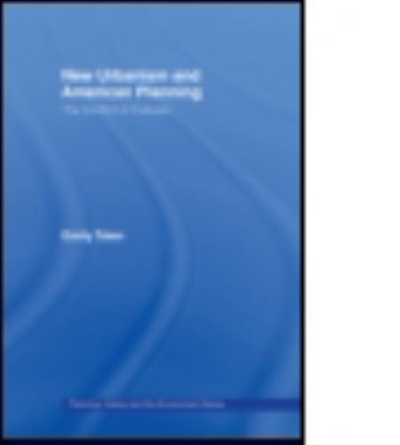 Planning, History and Environment Ser.: New Urbanism and American ...
