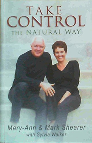 Take Control The Natural Way By Mary-Ann & Mark Shearer with Syl | eBay