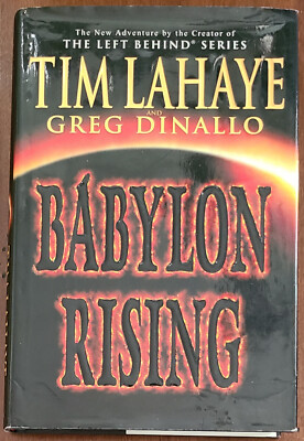 BABYLON RISING by Tim LaHaye & Greg Dinallo (HC 2003) Babylon Rising ...