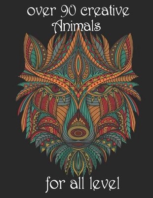 over 90 creative Animals for all level: Adult Coloring Book with ...