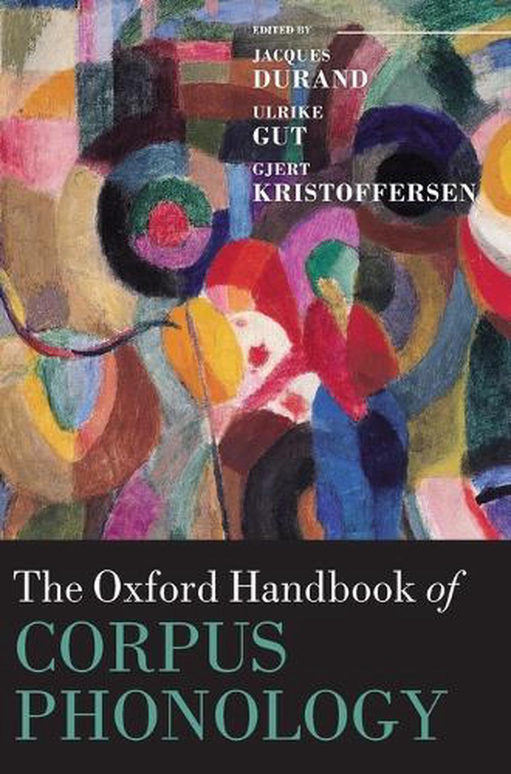 The Oxford Handbook Of Corpus Phonology By Jacques Durand English the-oxford-handbook-of-corpus-phonology-by-jacques-durand-english