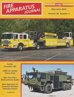 FIRE APPARATUS JOURNAL MAGAZINE May/June 2022 Annapolis / USMC Cover ...