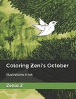 Coloring Zeni's October: Illustrations in Ink by Reyes, Luis -Paperback ...