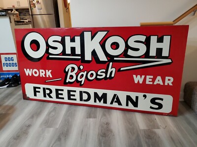 c.1950s Original Vintage OshKosh B'gosh Sign Metal Work Wear Freedmans ...