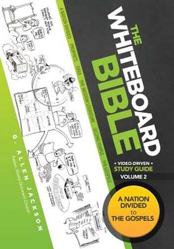 The Whiteboard Bible Small Group Study Guide Volume 2: From the Divided ...