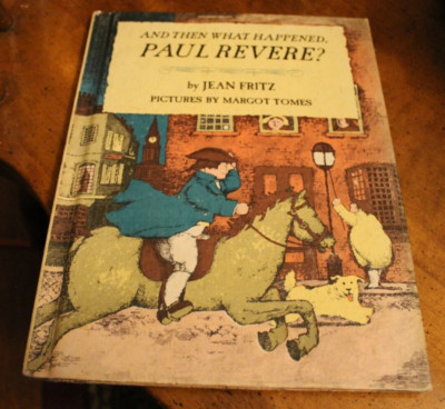 And Then What Happened Paul Revere? ~ Jean Fritz ~ 1973 Weekly Reader ...