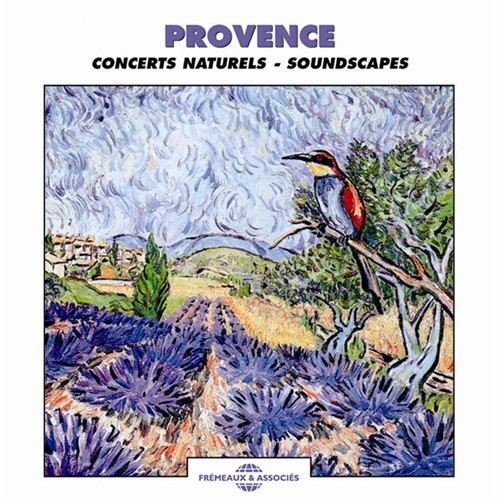 SOUNDS OF NATURE - SOUNDS OF NATURE: PROVENCE NATURAL SOUNDSCAPES NEW ...