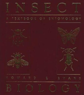 Insect Biology: A Textbook of Entomology - Hardcover By Evans, Howard E ...