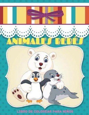 ANIMALES BEBS - Libro De Colorear Para Nios by Erica Cortese Paperback ...