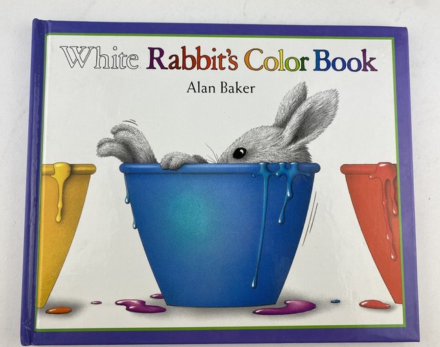 Little Rabbit Bks.: White Rabbit's Color Book by Alan Baker (1995 ...