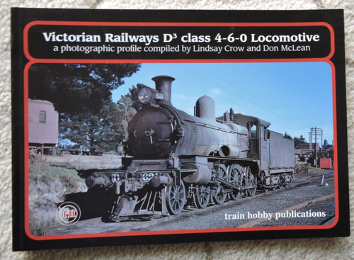 VICTORIAN RAILWAYS. THP. LOCOMOTIVE PROFILE. D3 CLASS 4-6-0 STEAM ERA ...