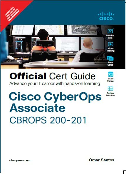 Cisco Cyberops Associate Cbrops 200-201 Official Cert Guide by Omar ...