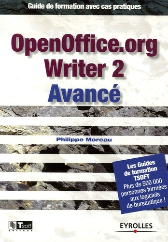 OpenOffice.org Writer 2 Avancé : Guide de formation avec cas pratiques | eBay