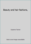 Beauty and hair fashions, by Suzanne Tanner | eBay