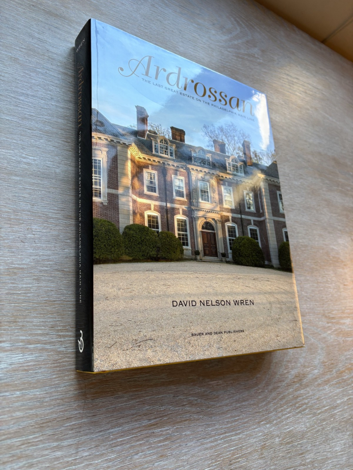 Ardrossan : The Last Great Estate on the Philadelphia Main Line by ...