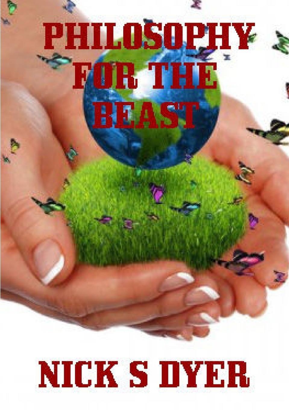 Philosophy for the Beast von Nick Dyer (2013, Taschenbuch) online ...