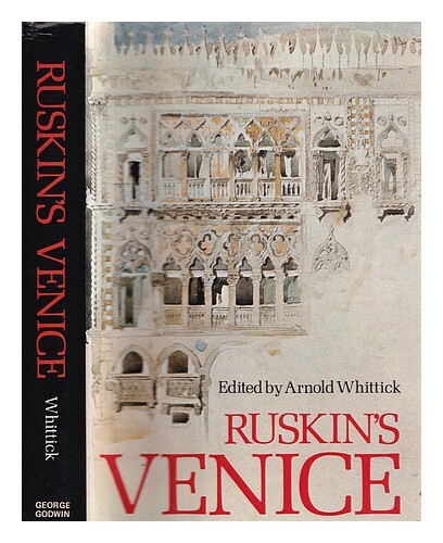RUSKIN, JOHN Ruskin's Venice 1976 First Edition Hardcover | eBay