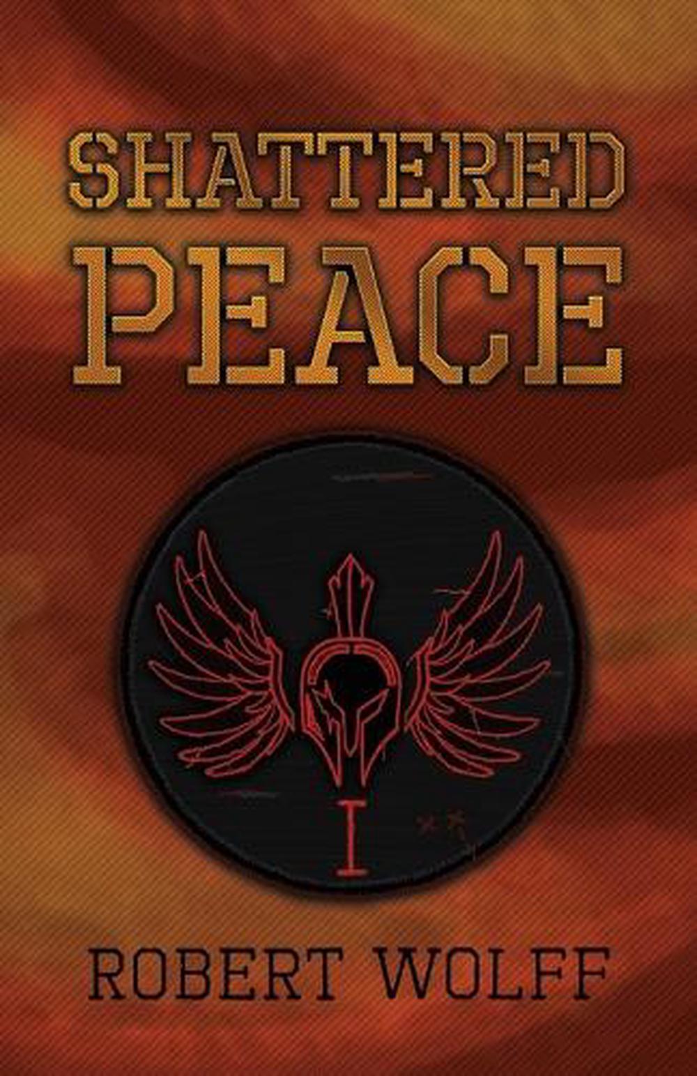 Shattered Peace by Robert Wolff Paperback Book | eBay