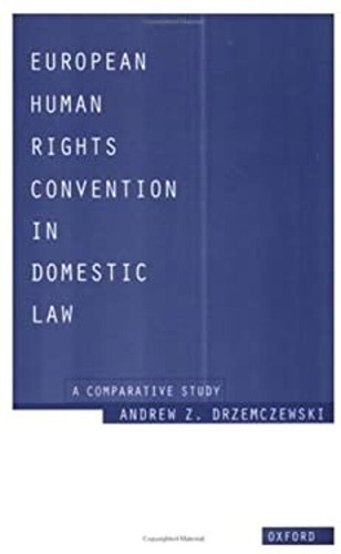 European Human Rights Convention in Domestic Law : A Comparative ...