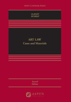Art Law: Cases and Materials by Leonard D DuBoff: New 9781454876632| eBay