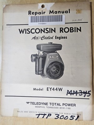 ONE - Wisconsin Robin Air-Cooled Engines, Model EY44W, Repair Manual MM ...