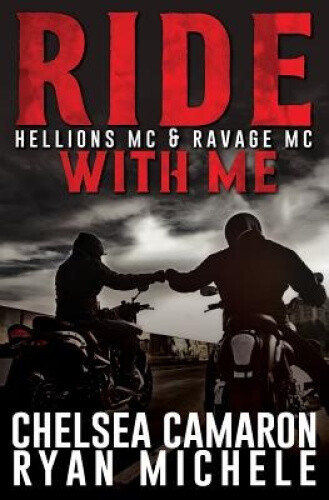 Ride with Me (a Hellions MC & Ravage MC Duel) by Ryan Michele | eBay