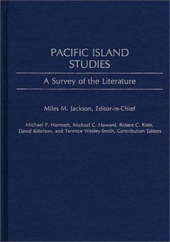 Pacific Island Studies: A Survey of the Literature by ABC-CLIO ...