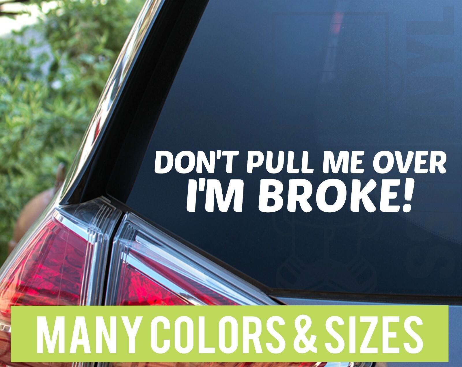 Don't pull me over I'm broke Funny Cop Vinyl Decal Sticker | eBay