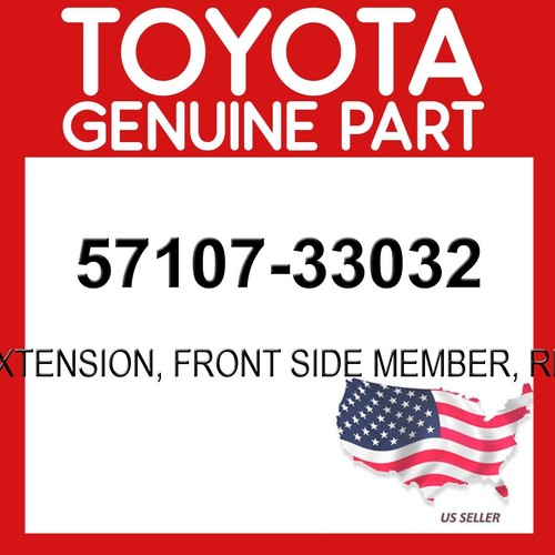 TOYOTA GENUINE OEM 57107-33032 EXTENSION, FRONT SIDE MEMBER, RH ...